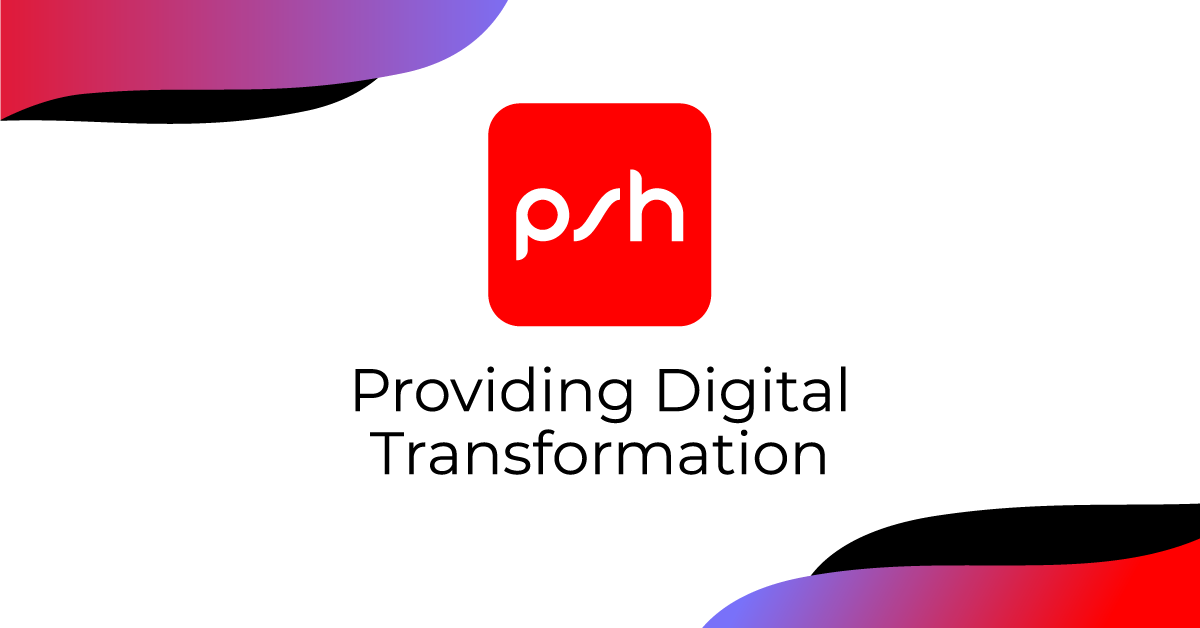 Providing Digital Transformation | We Are PSh